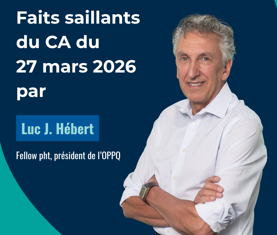 Retour sur le CA du 27 mars 2026 | OPPQ